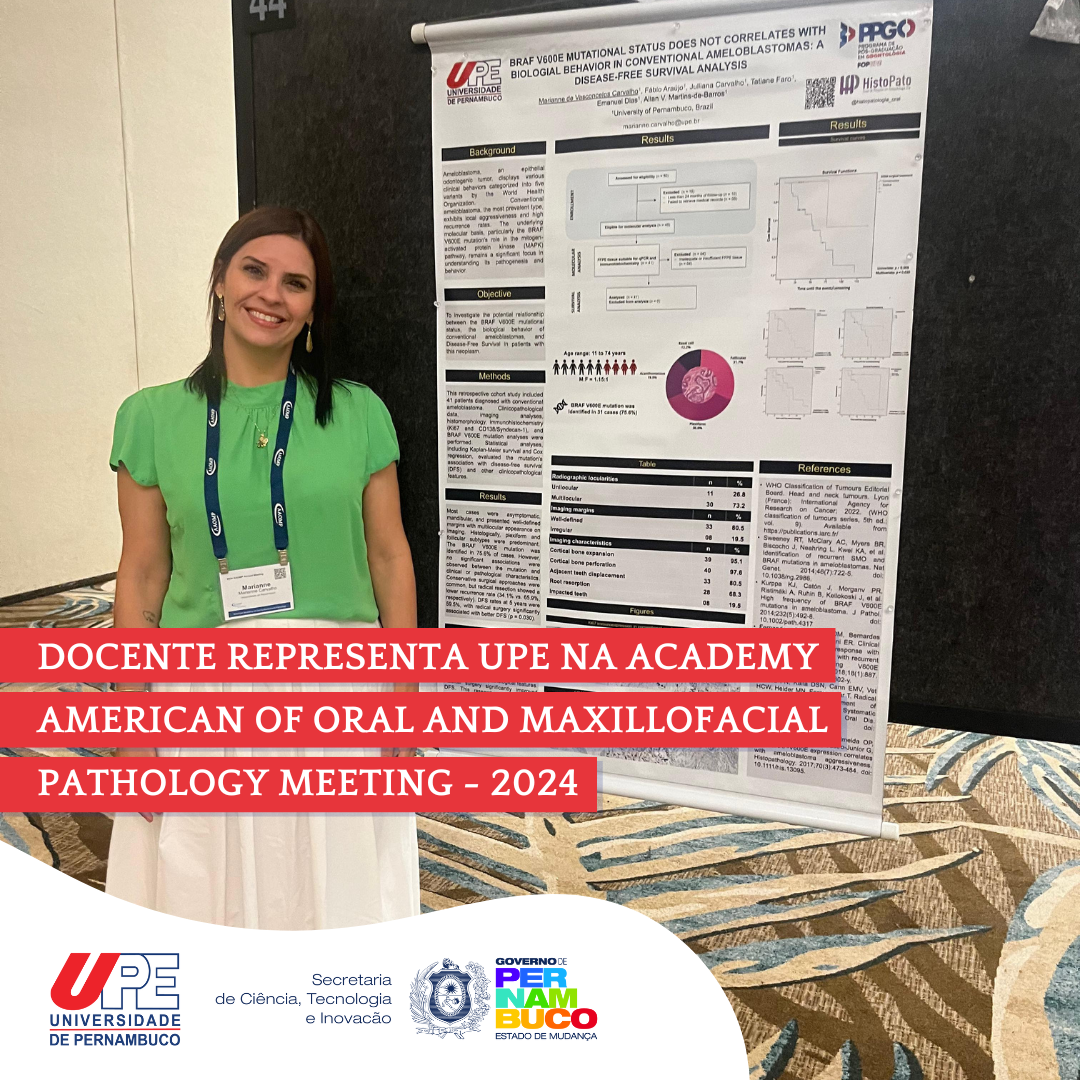 Docente representa UPE na Academy American of Oral and Maxillofacial Pathology Meeting - 2024 ...